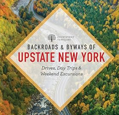 New Edition Published: 'Backroads & Byways of New York' by NYSTIA Member Christine Smyczynski